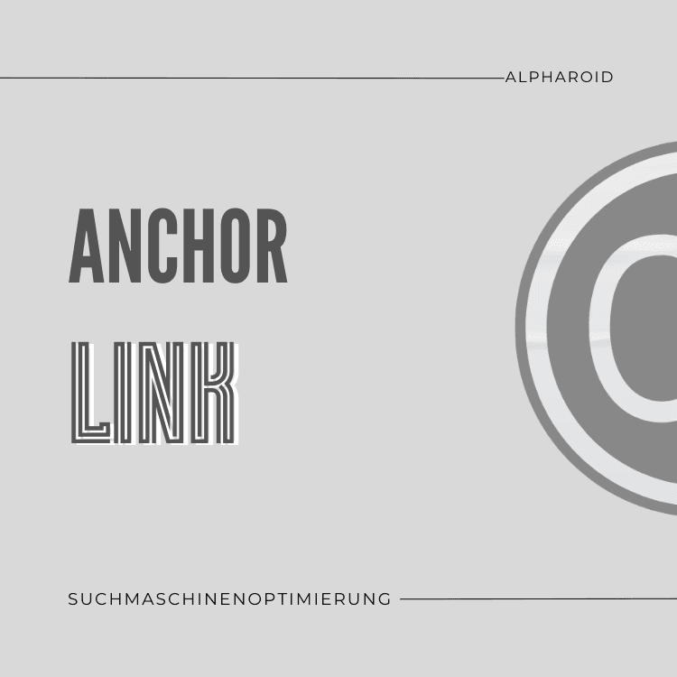 Anchor Link: Wie Ankerlinks funktionieren 🥇 Alpharoid SEO
